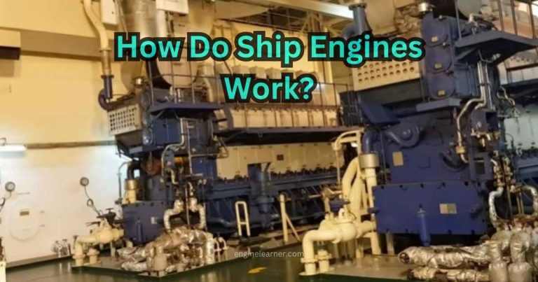 What is A Ship Engine? A Complete Guide to Marine Propulsion Systems ...