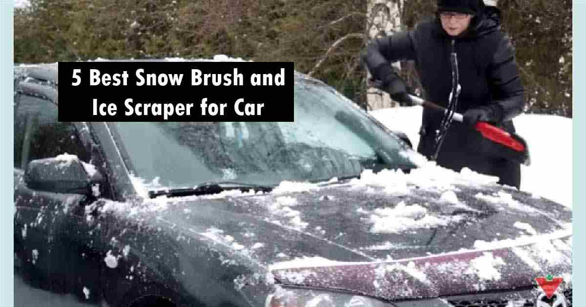 5 Best Snow Brush for Car Reviews and Buying Guide