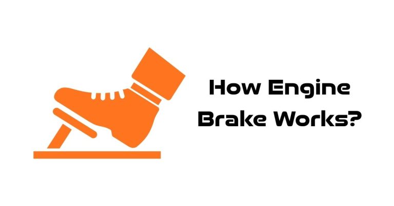 What Is Engine Braking? How it Works, Benefits and Important Tips